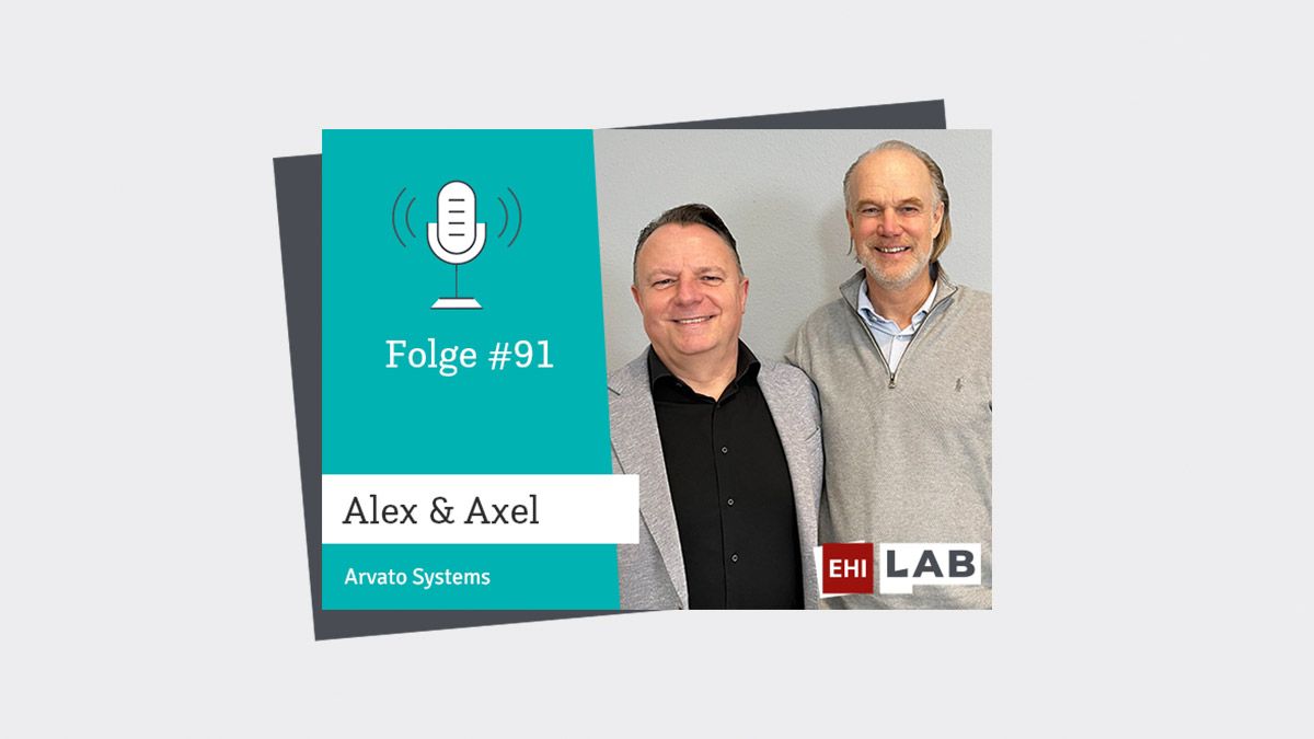 EHI-Podcast mit Axel Mattern & Alexander Mosch (Arvato Systems): Wie ...
