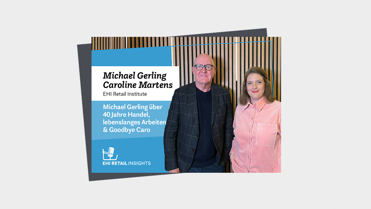EHI-Podcast mit Michael Gerling (EHI): 40 Jahre Handel im Rückblick ...