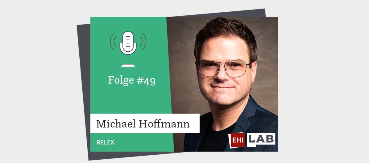 EHI-Podcast mit Michael Hoffmann (Relex): Wie kann KI den Handel ... EHI-Podcast mit Michael Hoffmann (Relex): Wie kann KI den Handel ...